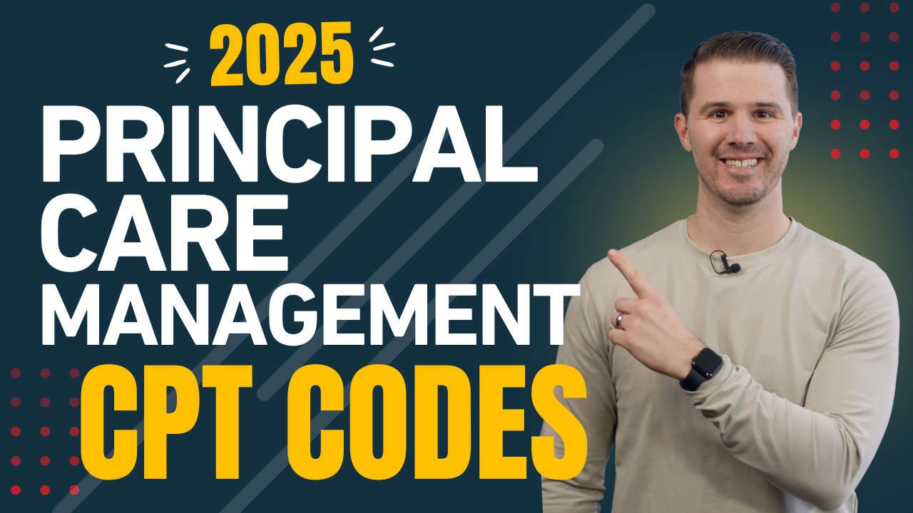 2025 Principal Care Management (PCM) CPT Codes, Billing, and Reimbursements